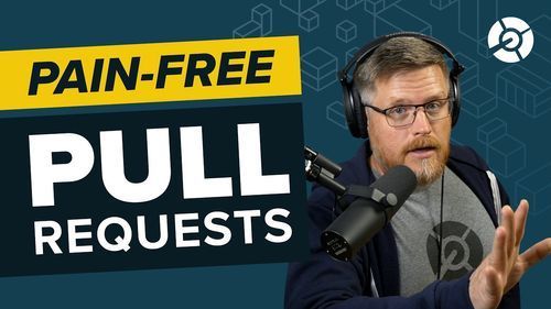 Top ten tips for pain-free pull requests | Sleuth