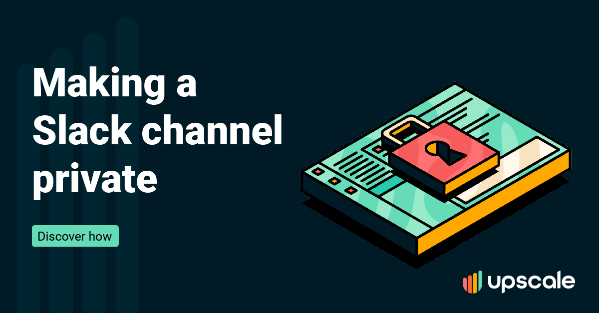 Making a channel private in Slack