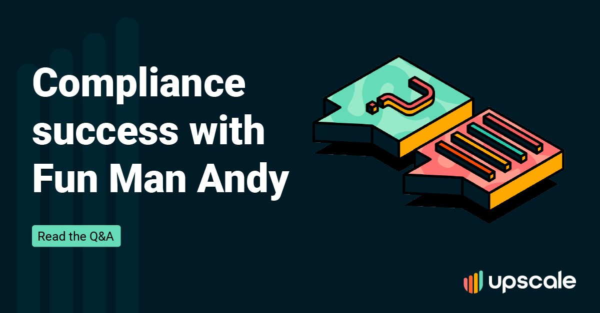 Q&A with Fun Man Andy: Compliance success? Start with your people