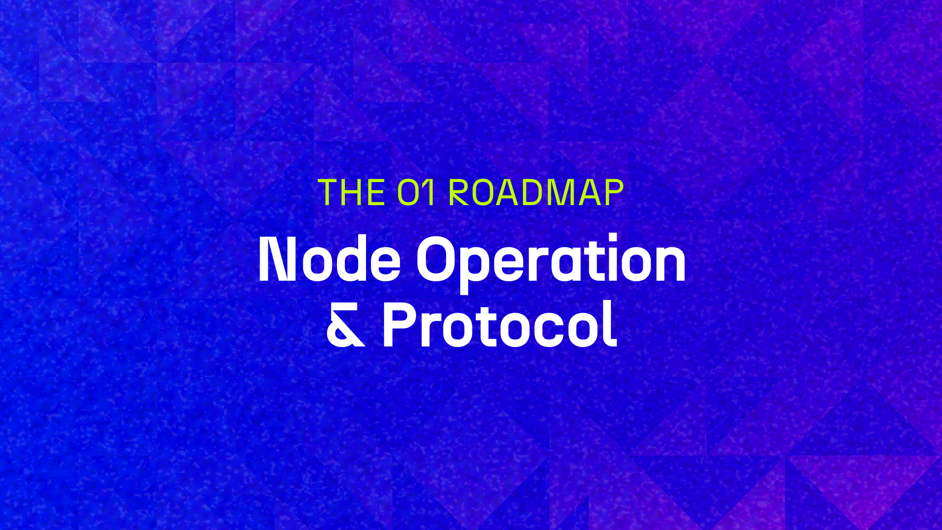 SNARK Work to Hard Forks: The Technical Roadmap for Node Operation & Protocol