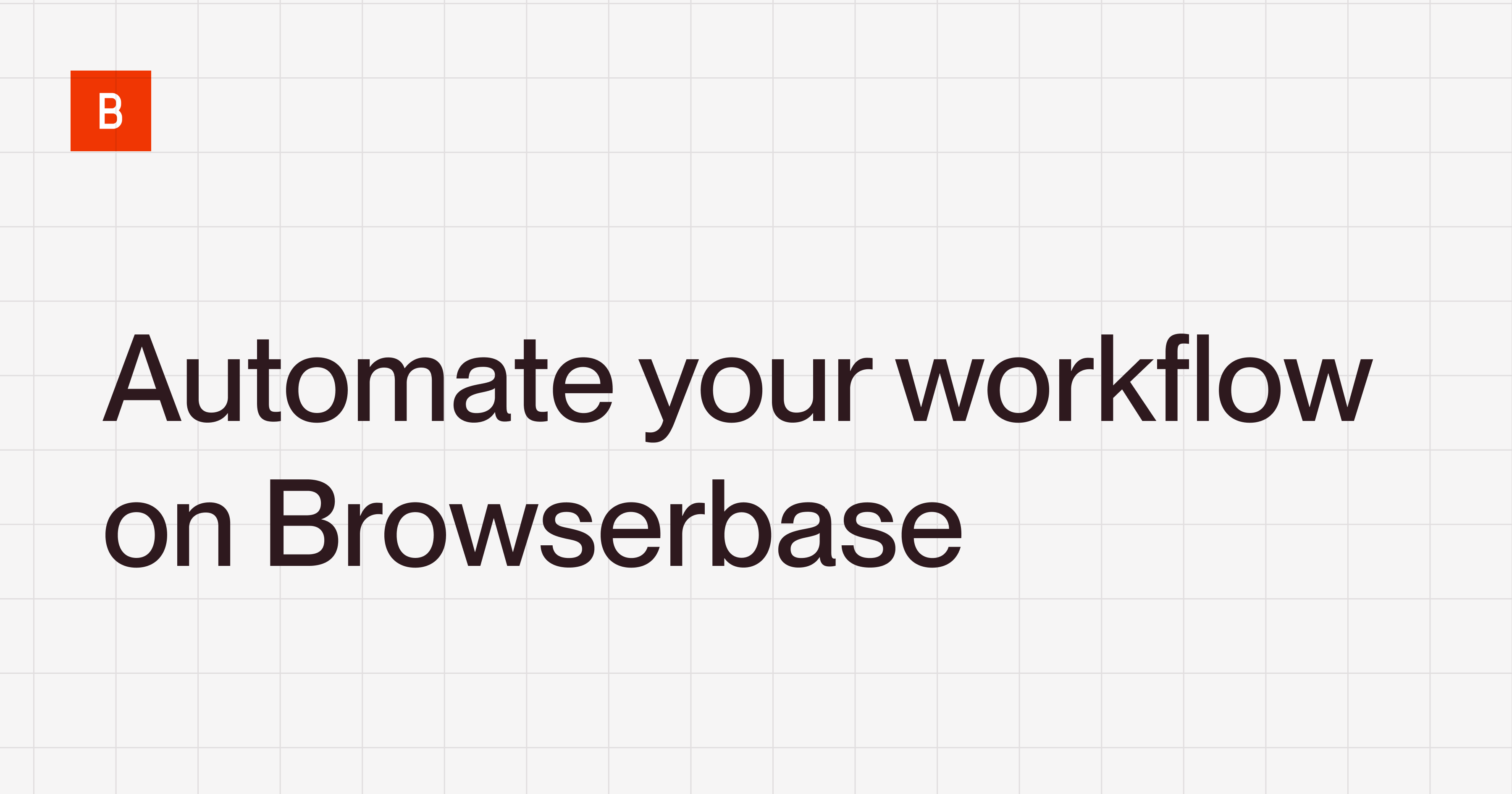 Automate any browser-based workflow