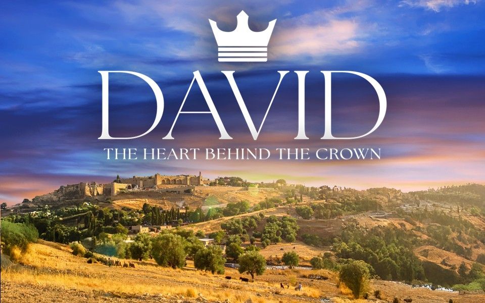 David, The Heart Behind The Crown | Temple Terrace Church of Christ