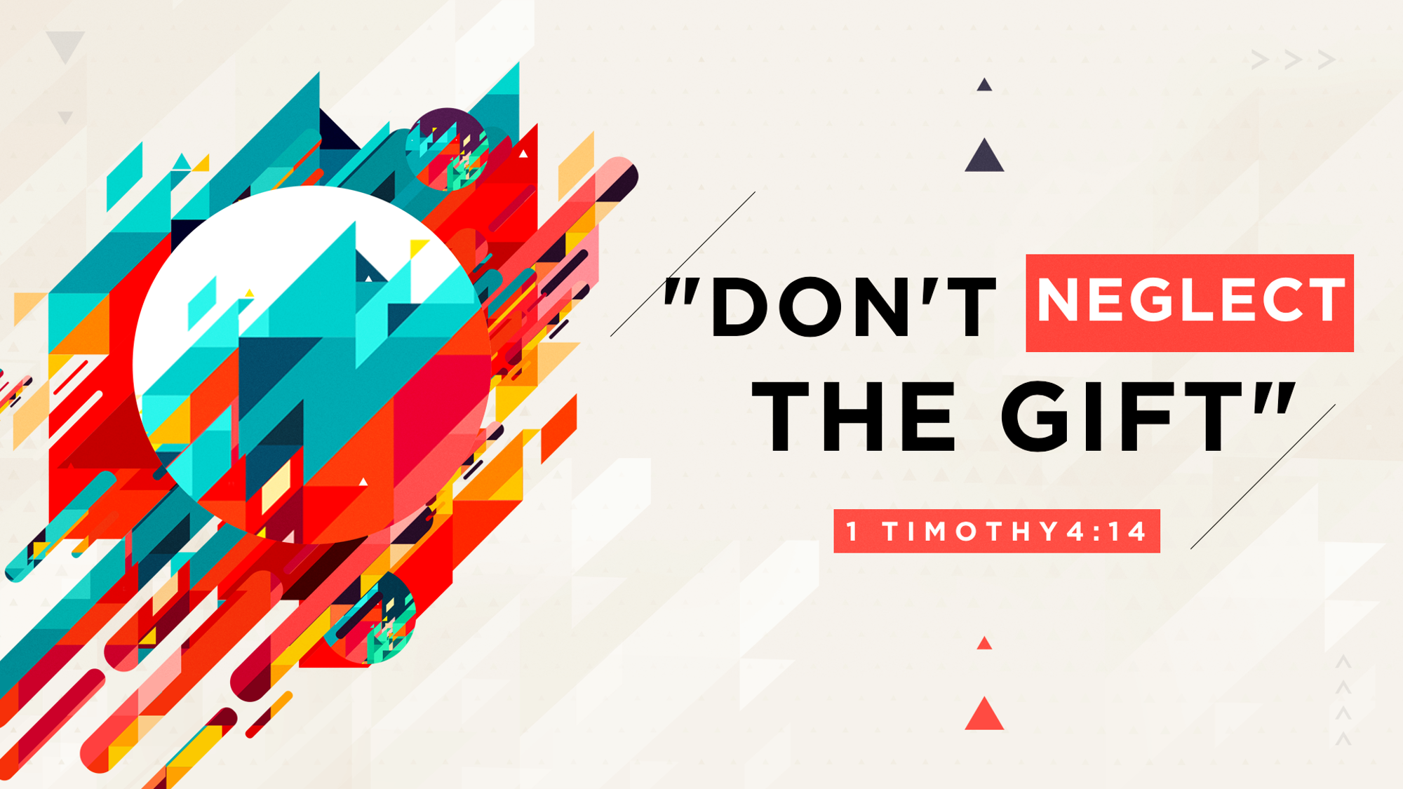 Don't Neglect The Gift | Temple Terrace Church of Christ