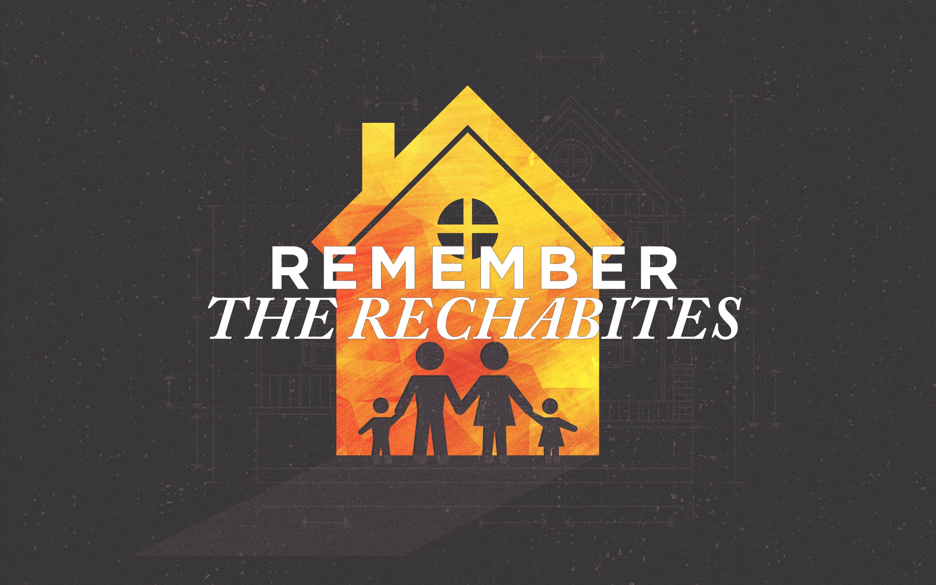 Remember The Rechabites | Temple Terrace Church of Christ