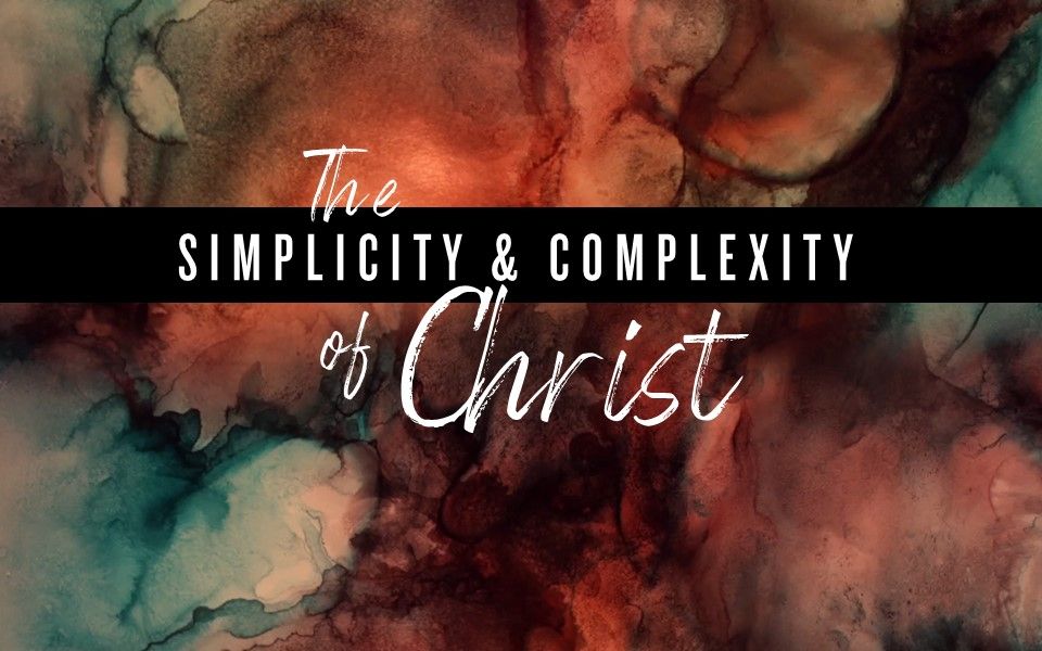 The Simplicity & Complexity of Christ | Temple Terrace Church of Christ