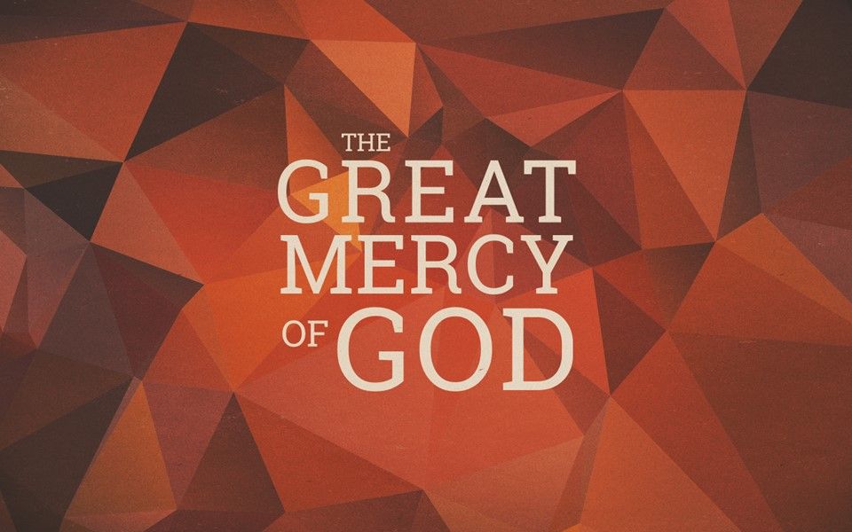 Great Mercy of God | Temple Terrace Church of Christ