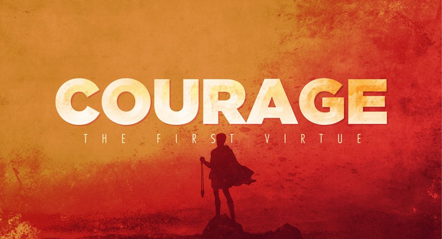 Courage | Temple Terrace Church of Christ