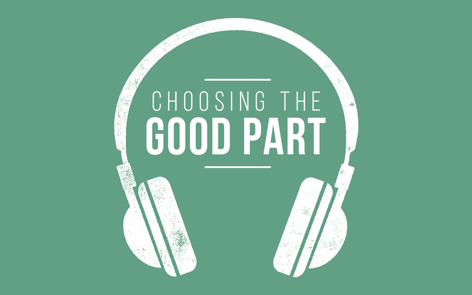 Choosing the Good Part | Temple Terrace Church of Christ