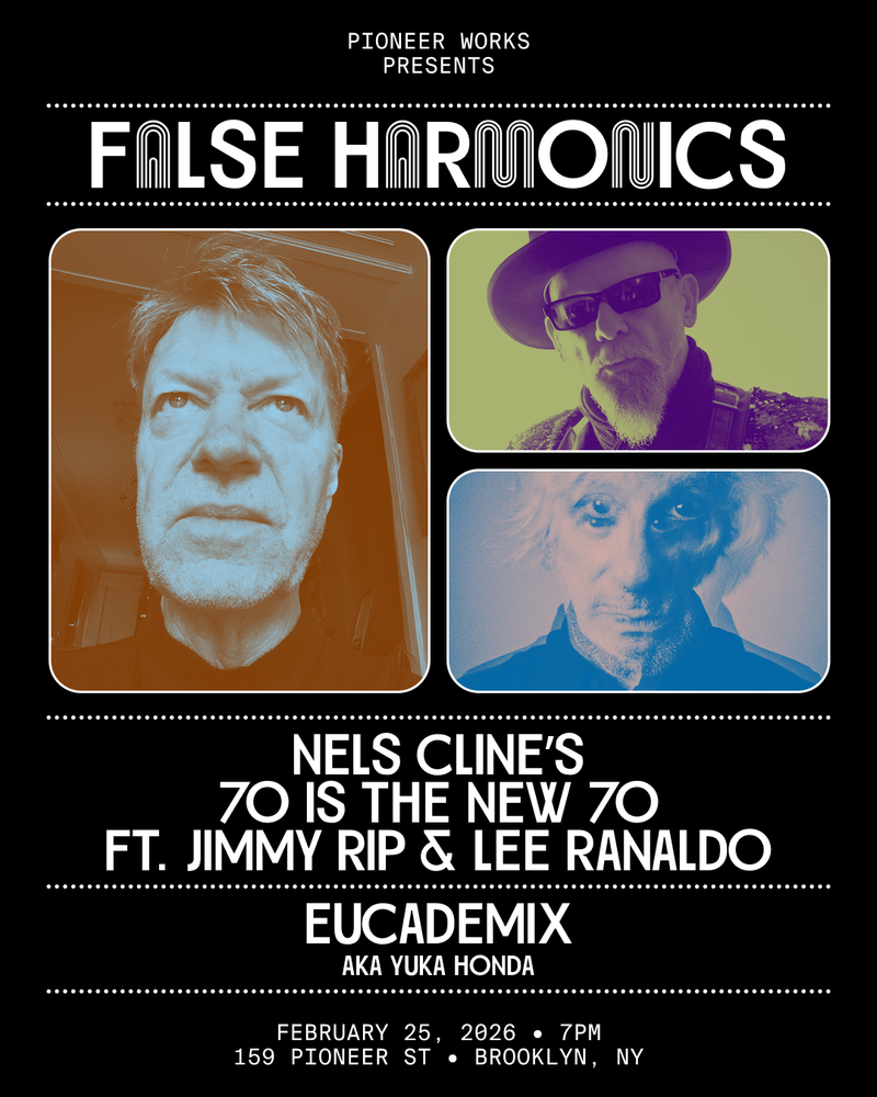 False Harmonics #25: Nels Cline’s 70 is the New 70