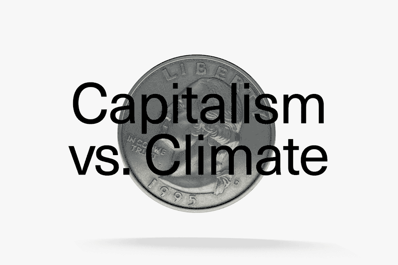 Science & Society 5: Capitalism vs. Climate