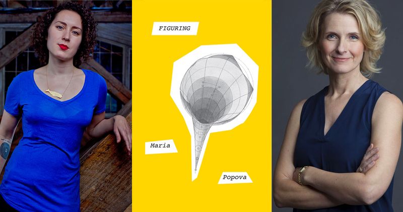 Figuring: Maria Popova in Conversation with Elizabeth Gilbert
