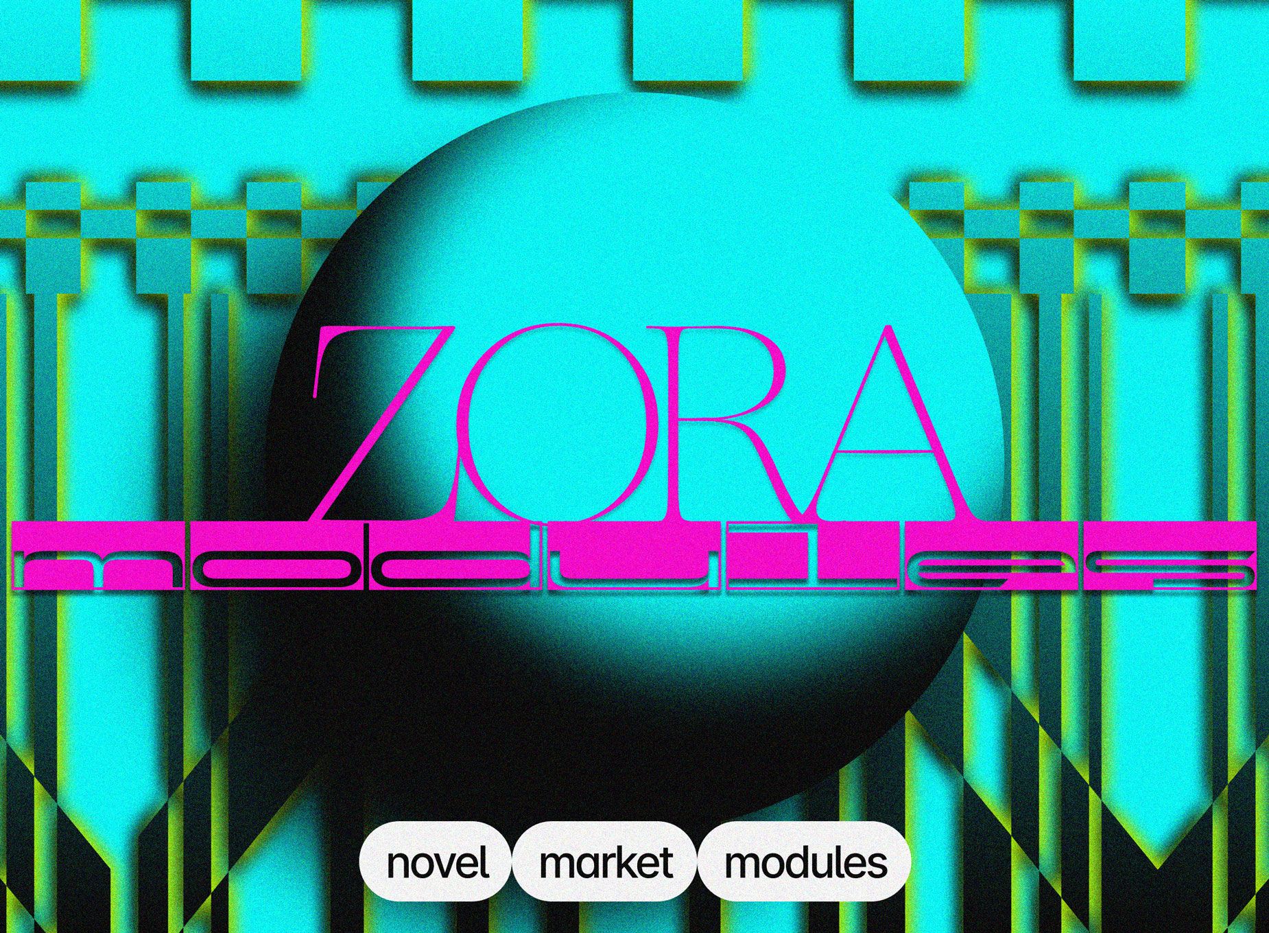 ZORA Modules and Protocol Architecture – ZORA ZINE