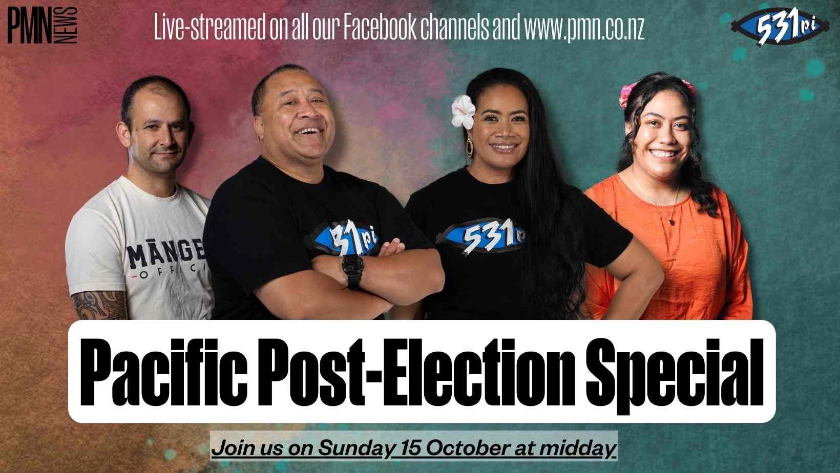 Pacific Post-Election Special on Sunday 15 October