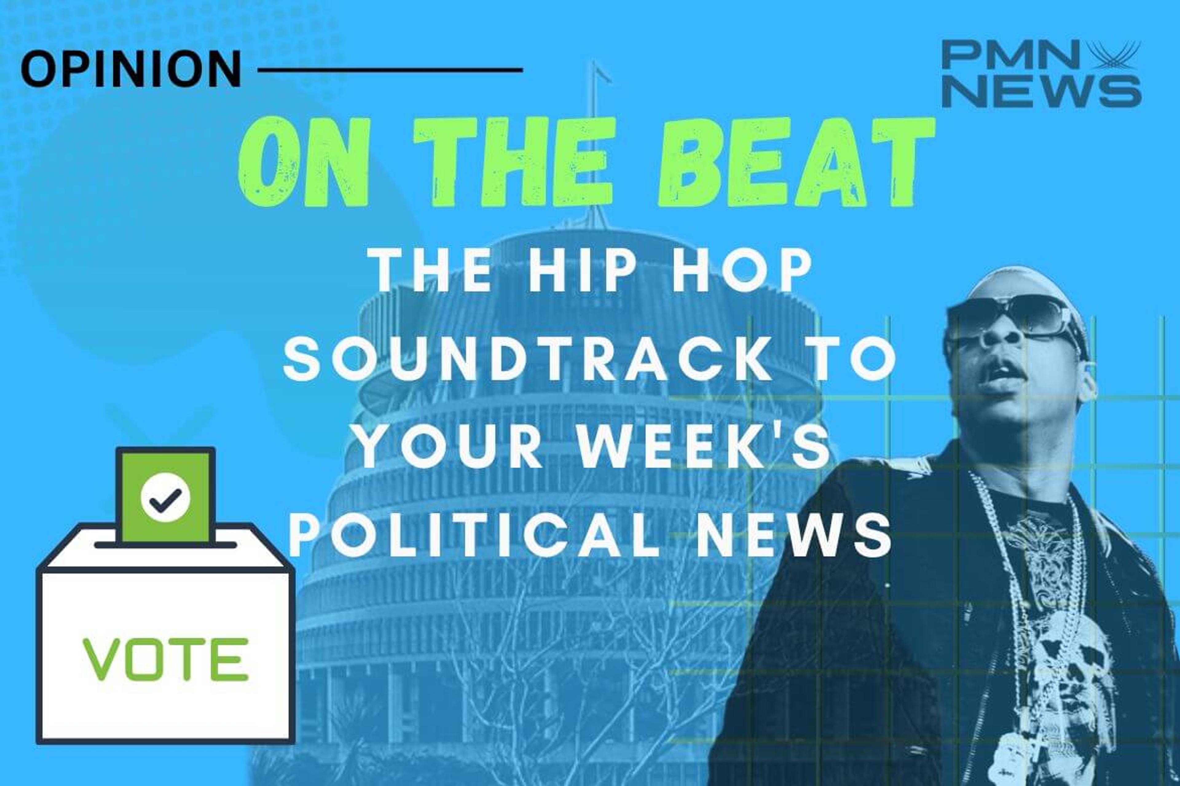 Election 2023 - On The Beat: The hip hop soundtrack to your week's ...