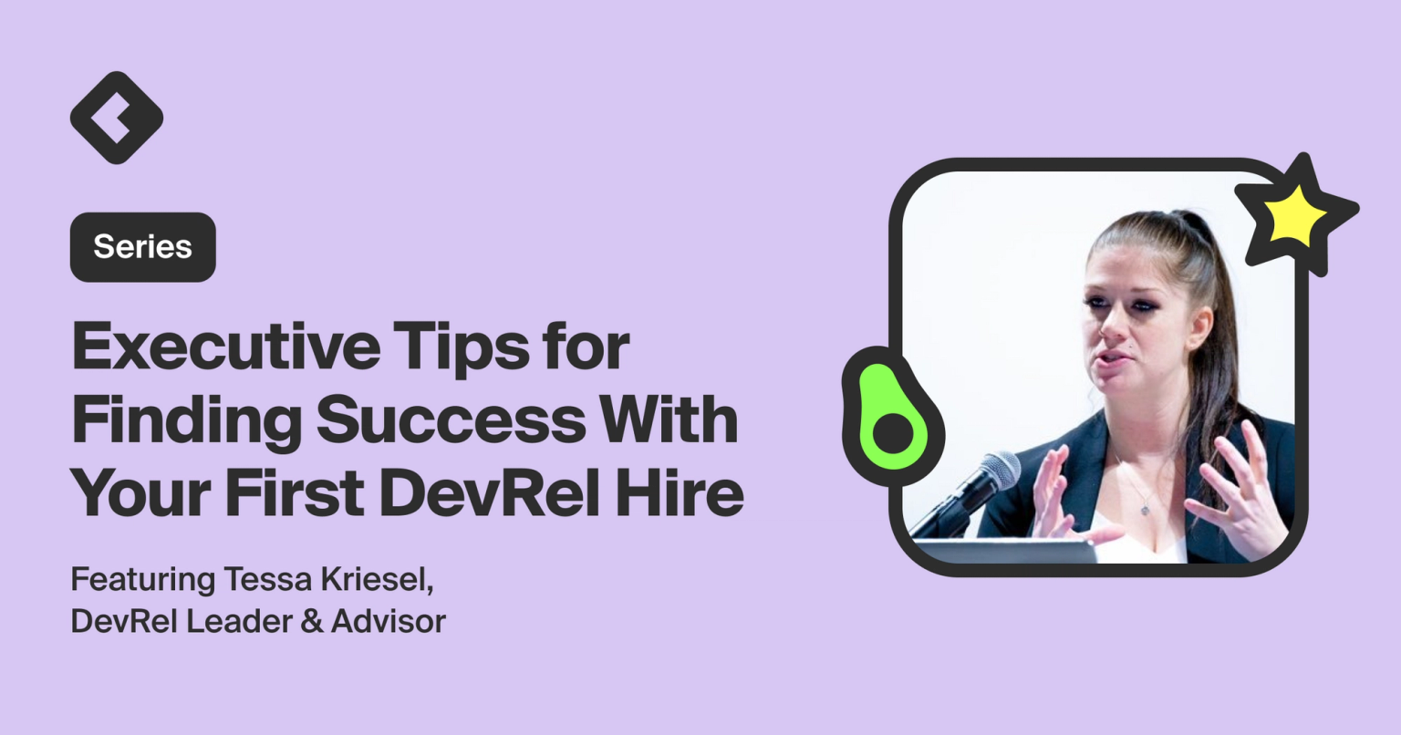 Executive Tips for Finding Success With Your First DevRel Hire | Common Room