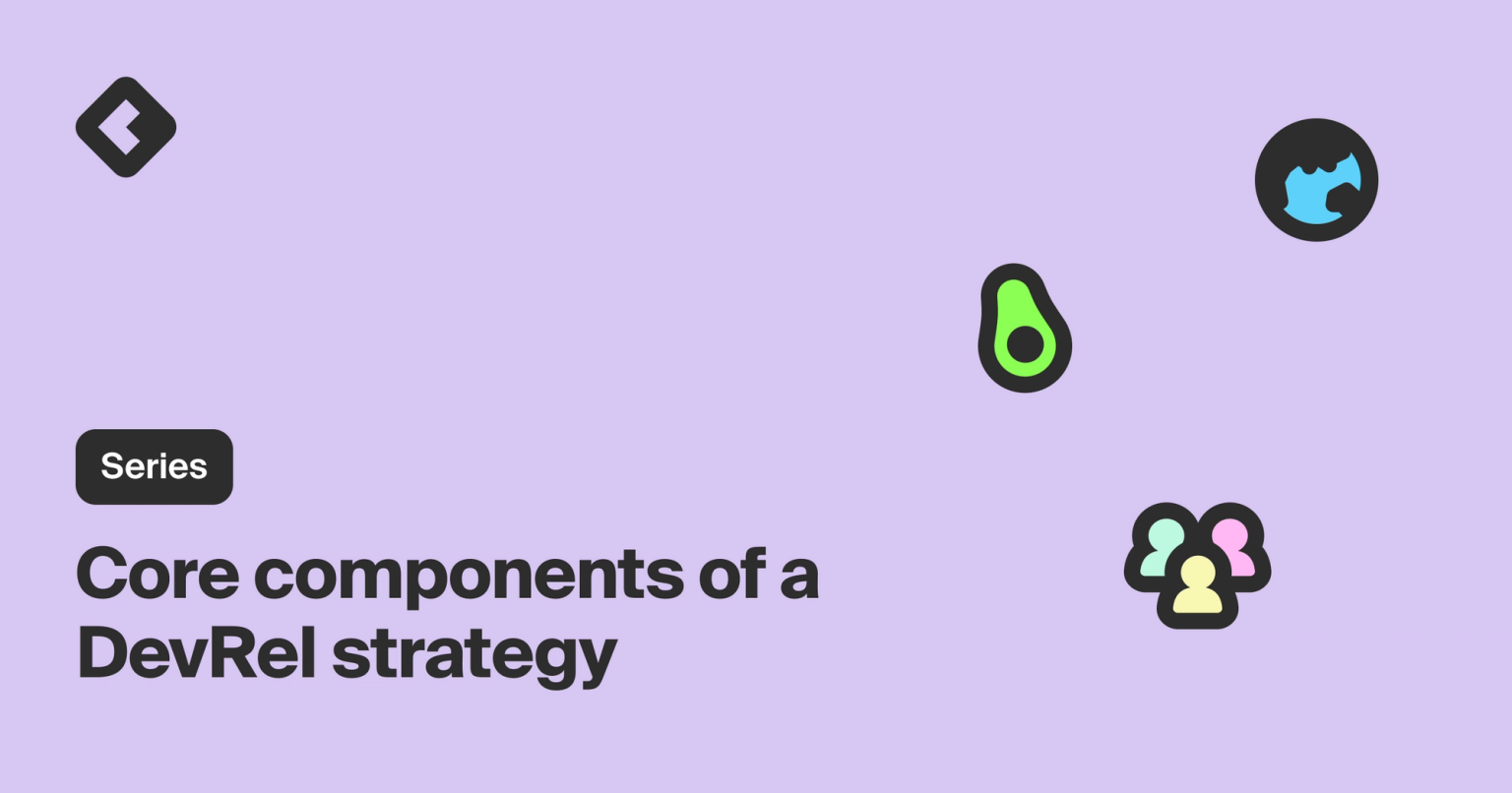 Core components of a Developer Relations strategy | Common Room