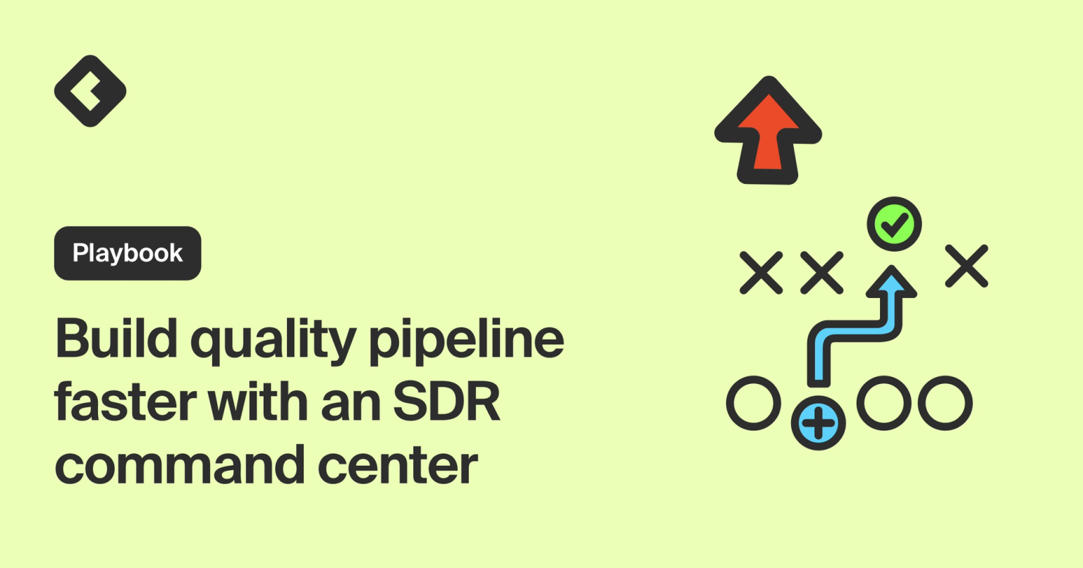 Build quality pipeline faster with an SDR command center Playbook ...