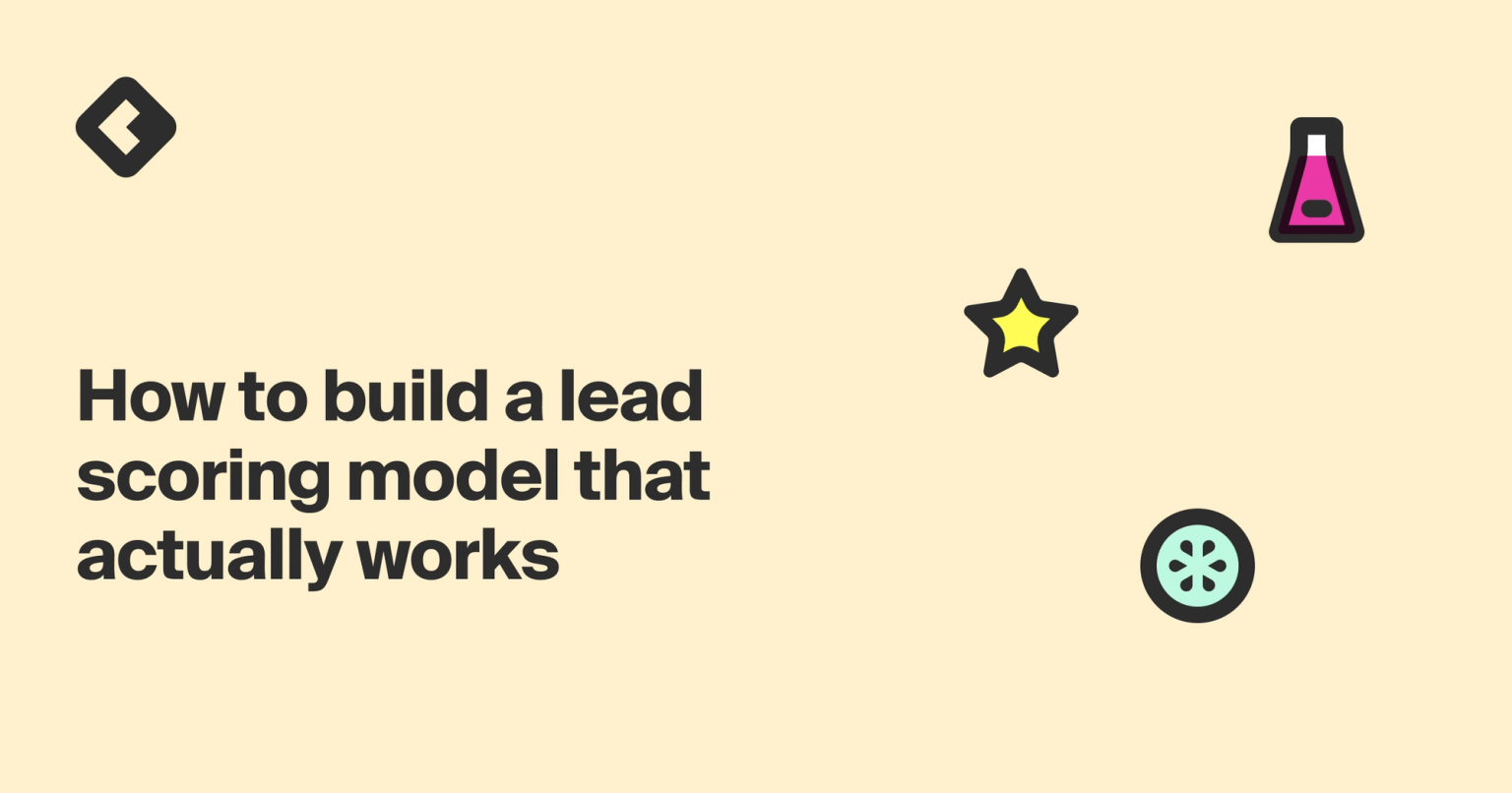 How to build a lead scoring model that actually works | Common Room
