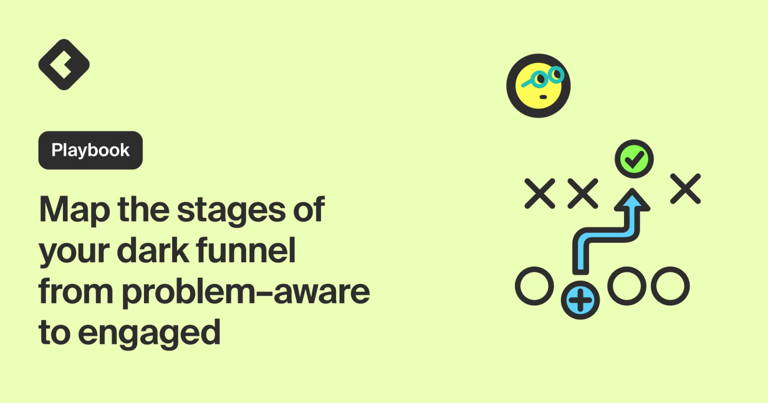 Map the stages of your dark funnel from problem-aware to engaged ...