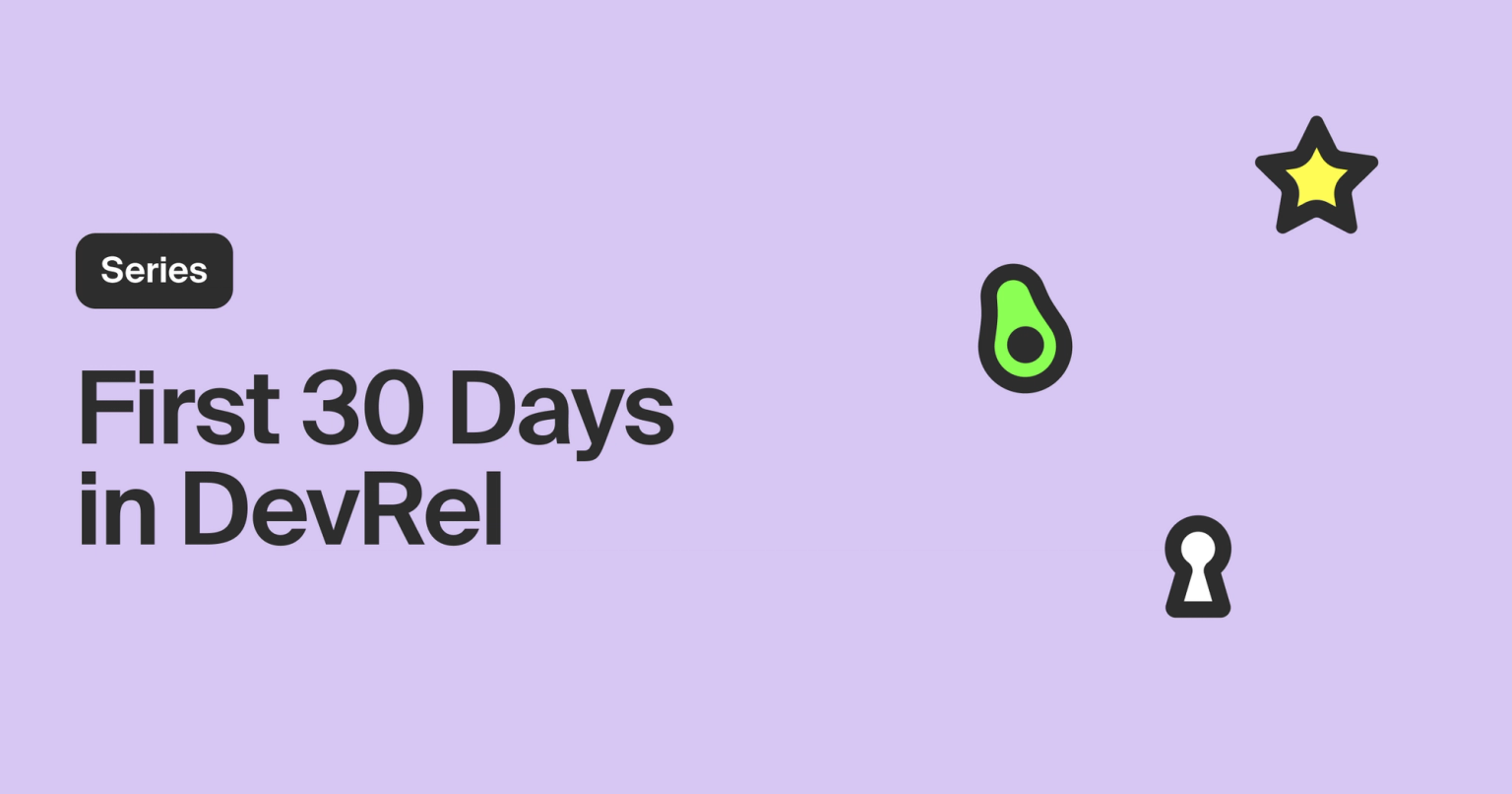 First 30 Days in DevRel | Common Room