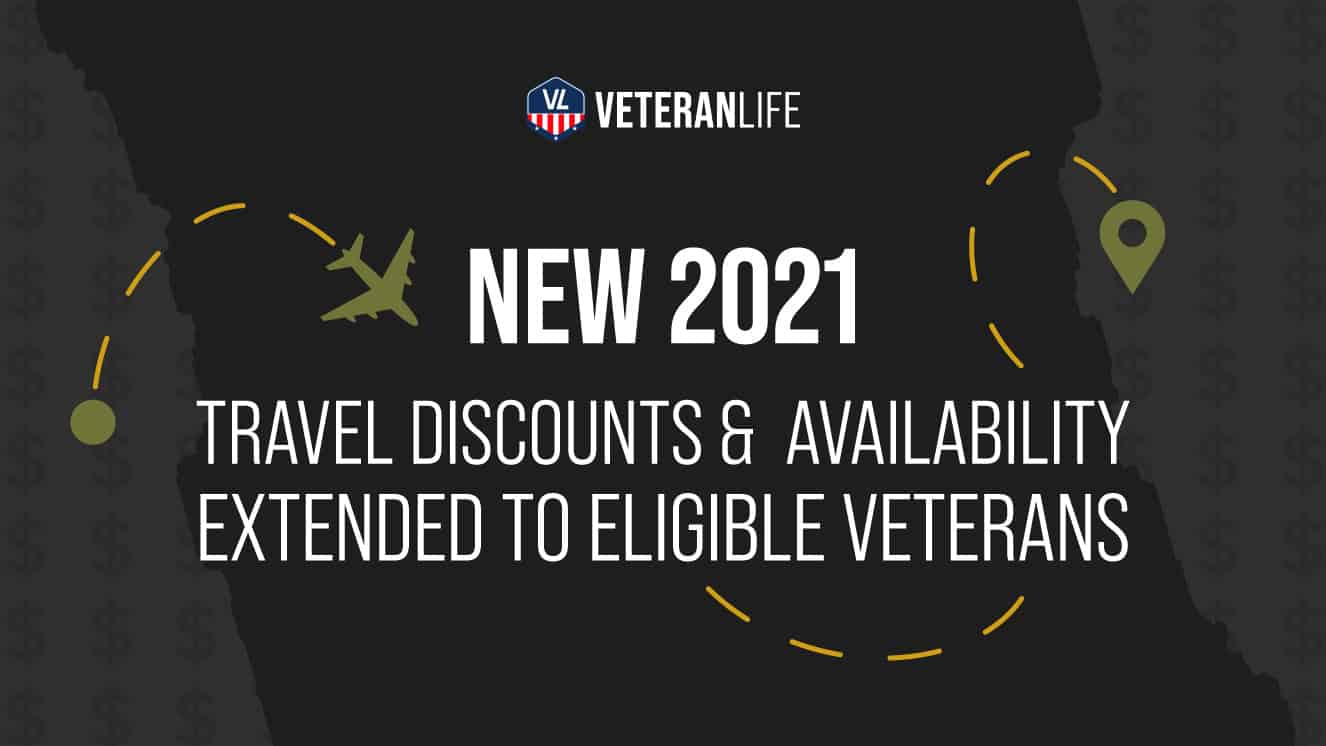New 2021 Travel Discounts & Availability Extended to Eligible Veterans