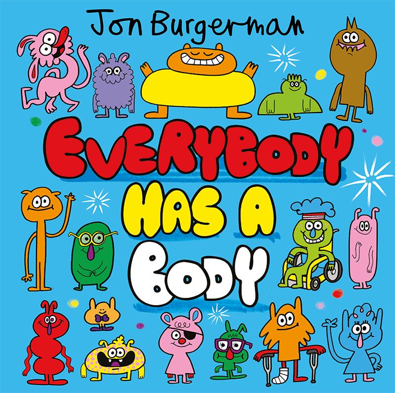 Everybody Has A Body — Jon Burgerman
