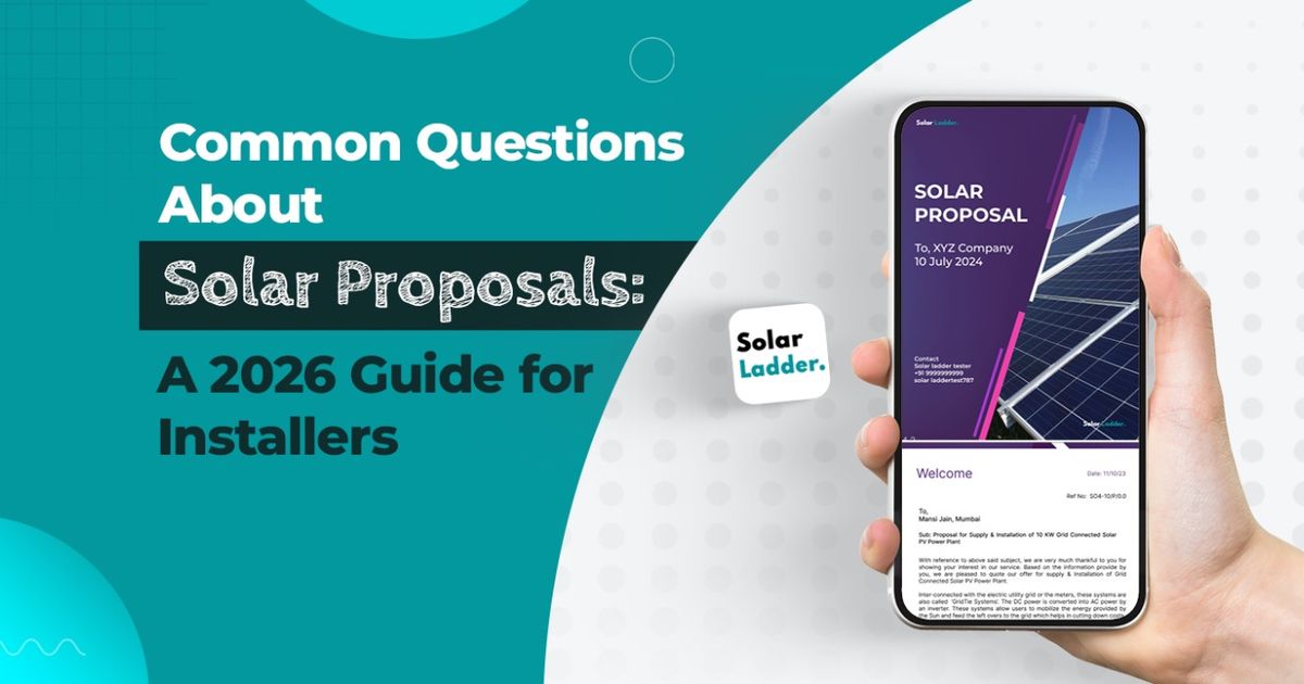 Common Questions About Solar Proposals: The 2026 Guide | Solar Ladder