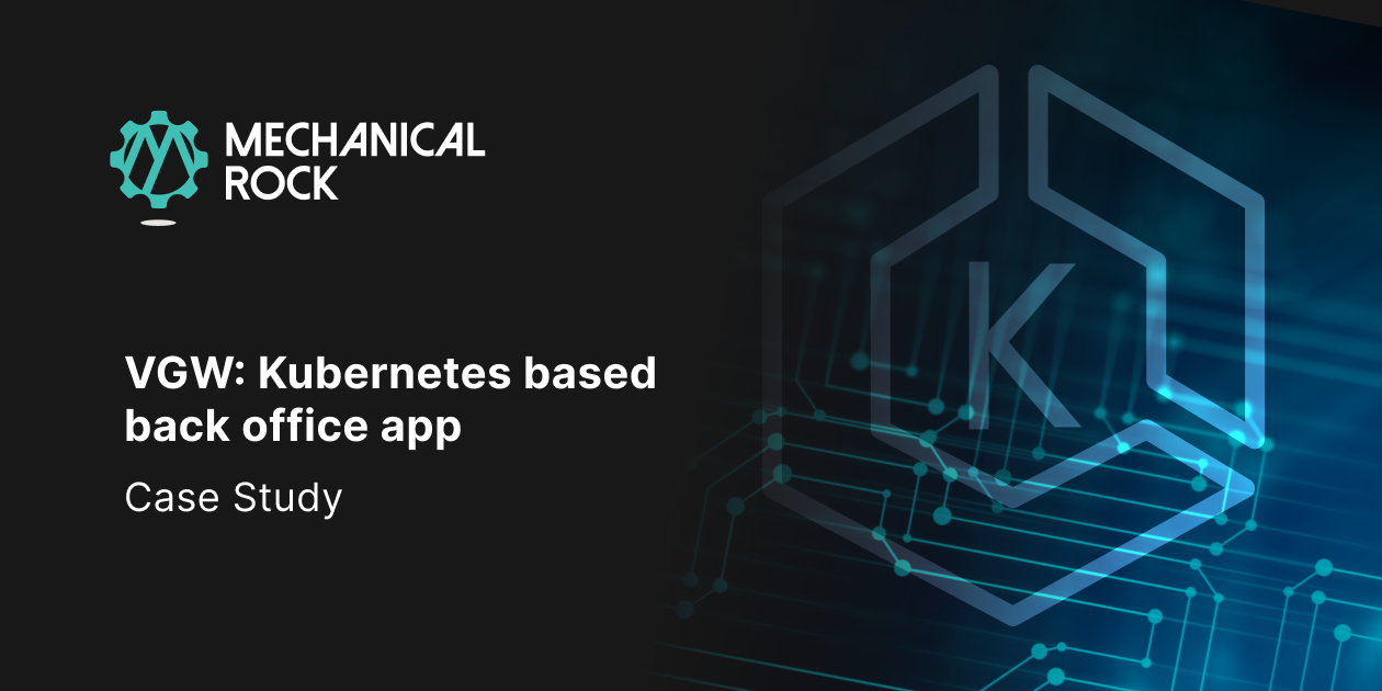 VGW: Kubernetes based back office app
