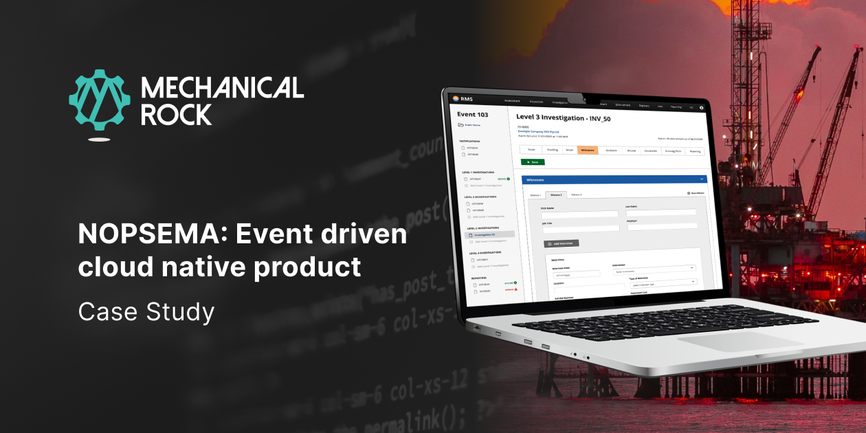 NOPSEMA: Event driven cloud native product