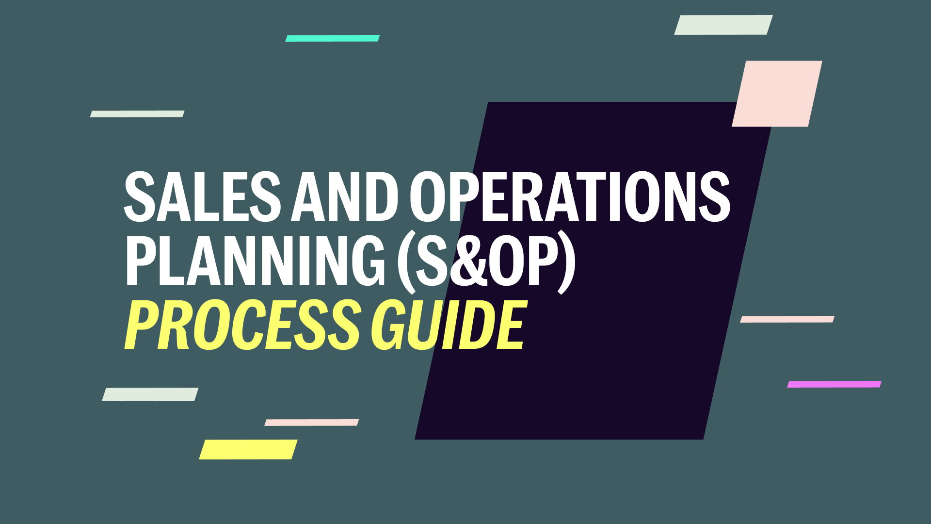 Orum - Sales and Operations Planning (S&OP) Process Guide