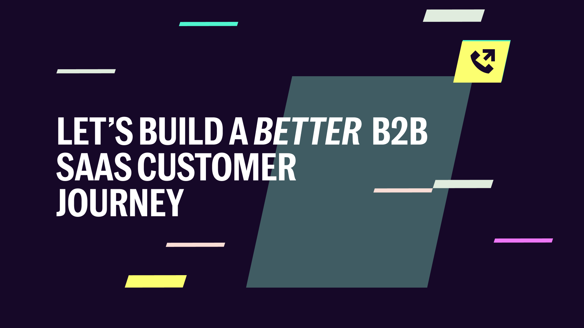 Orum - Guide to Building a B2B SaaS Customer Journey Map