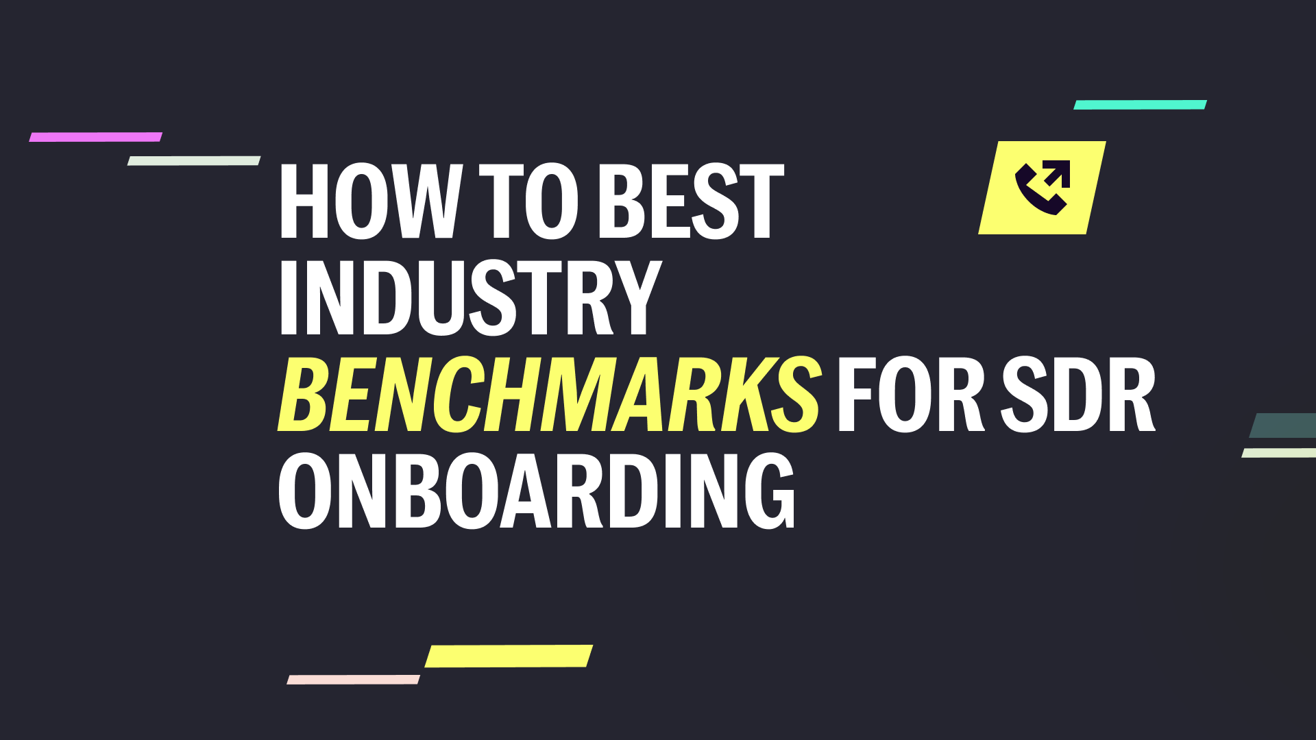 Orum - Sales Ramp Up: Industry Benchmarks & Tips for SDR Onboarding