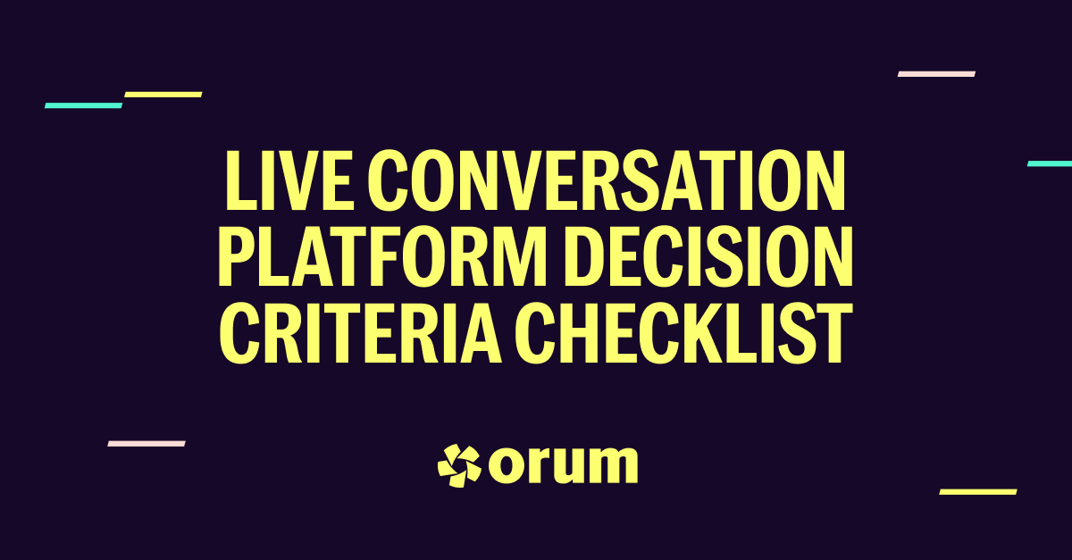 Orum - A Decision Criteria Checklist for Live Conversation Platforms