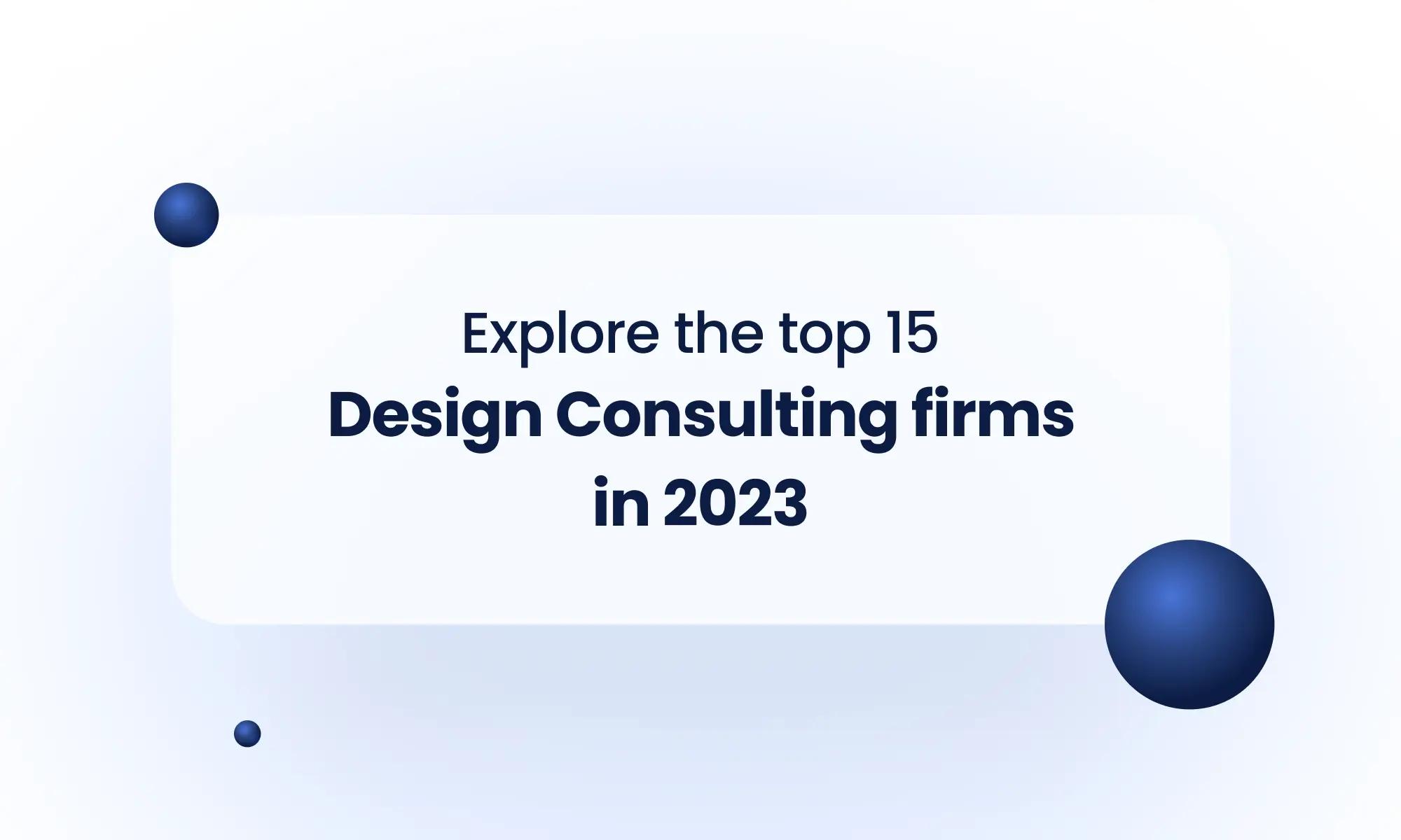 Top Design Consulting Firms. Explore The 15 Design Firms in 2023 | Denovers