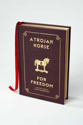 Signed limited edition of Alex Gladstein’s anthology: A Trojan Horse ...