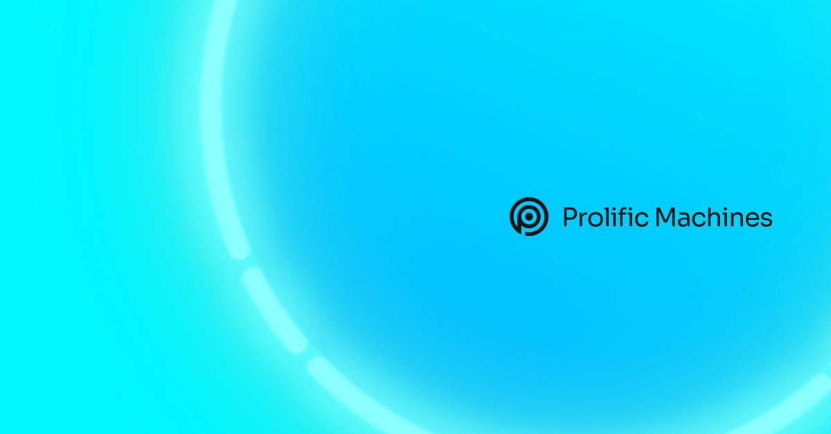 Meet Prolific Prolific Machines