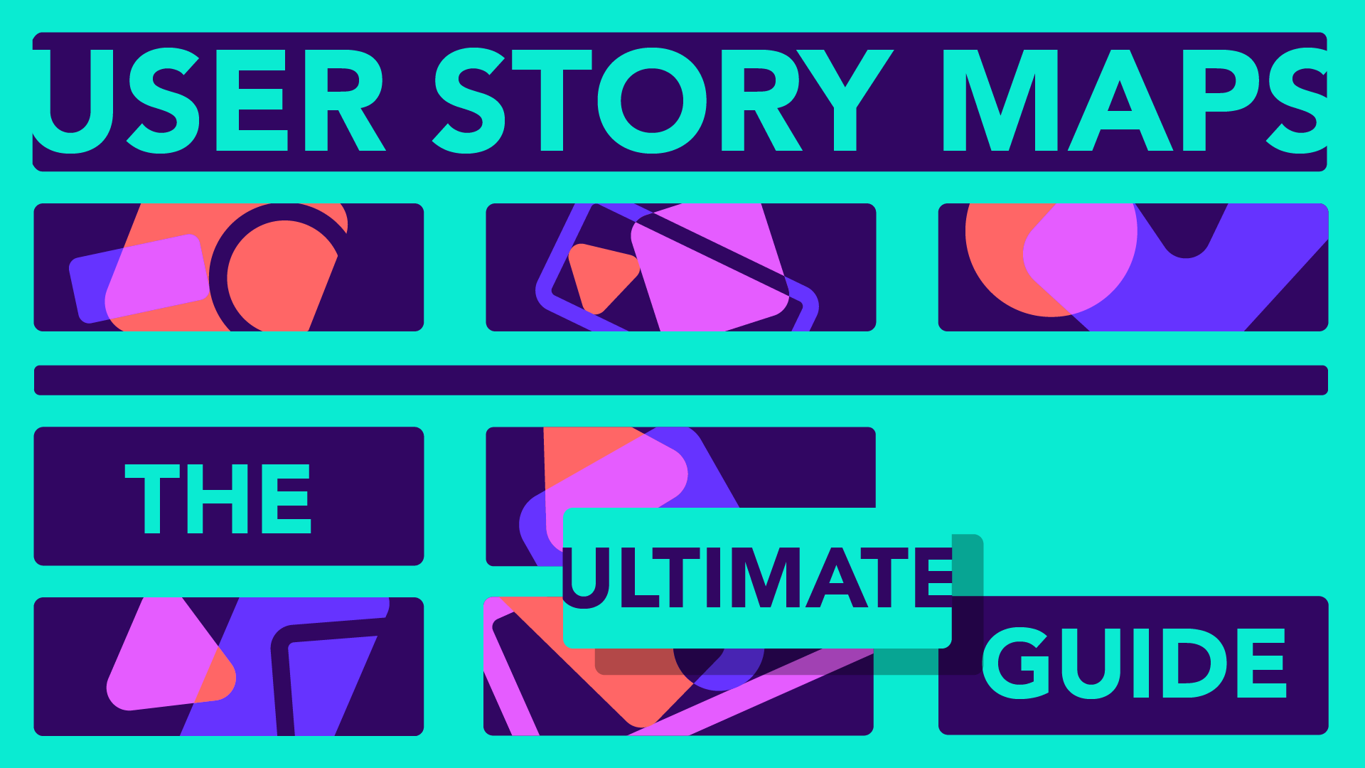 The Ultimate Guide to User Story Mapping [2023 Guide] | Easy Agile