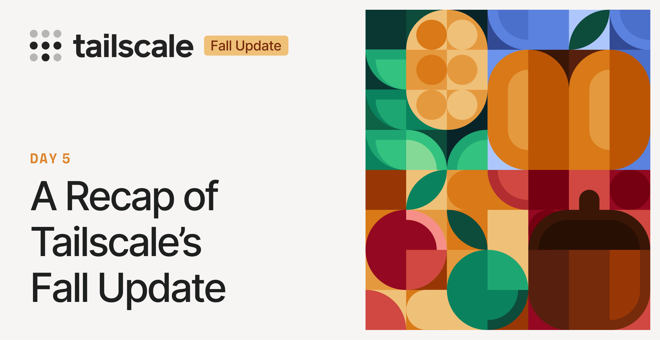 Everything Tailscale released during Fall Update Week 2025