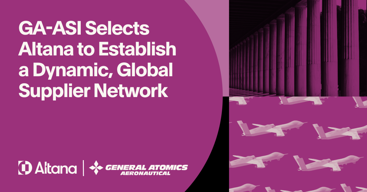 GA-ASI Selects Altana to Establish a Dynamic, Global Supplier Network ...