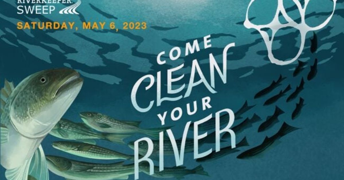 12th Annual Riverkeeper Sweep is Saturday, May 6 – 120 shoreline ...