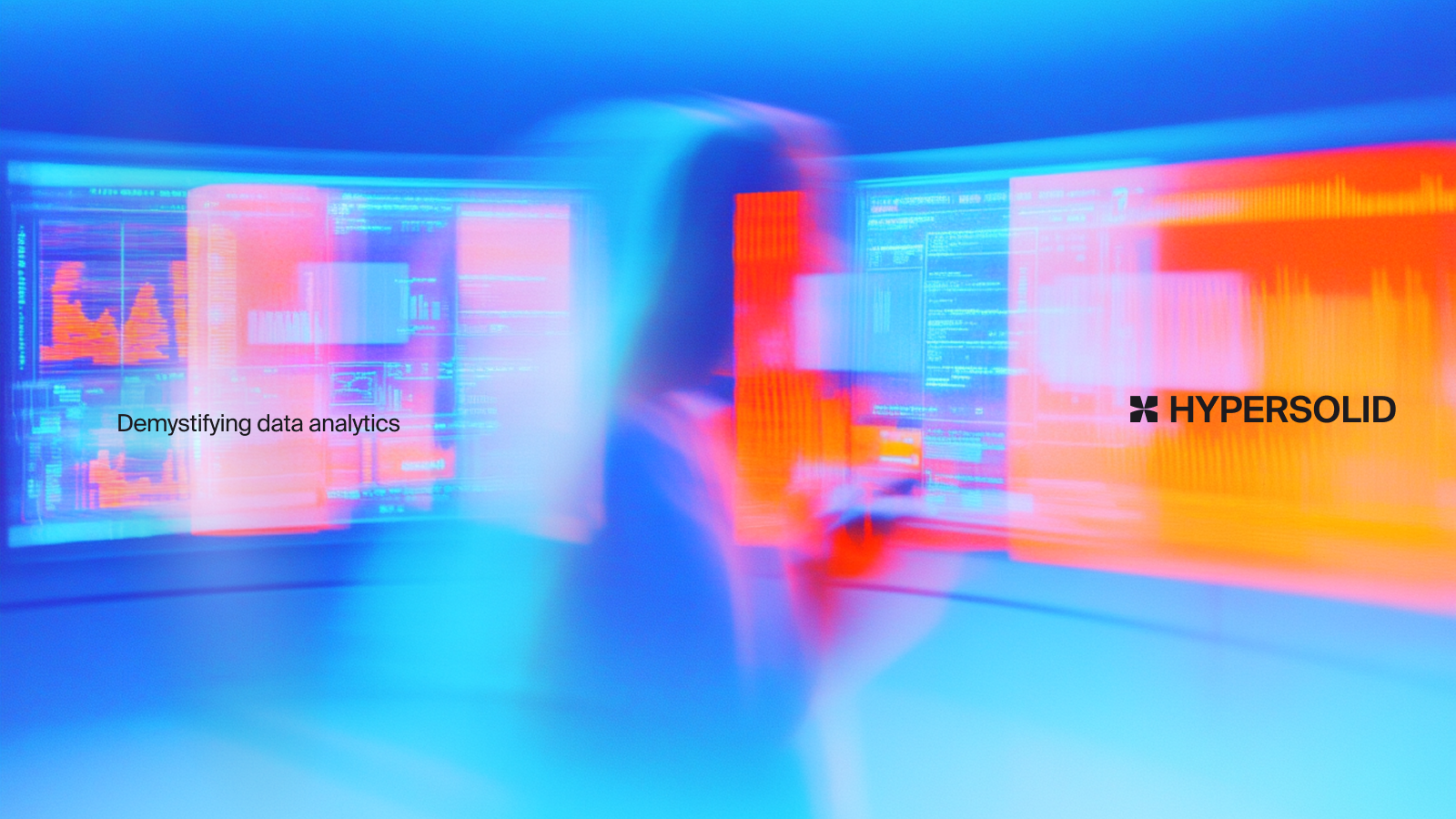 Demystifying data analytics | Hypersolid