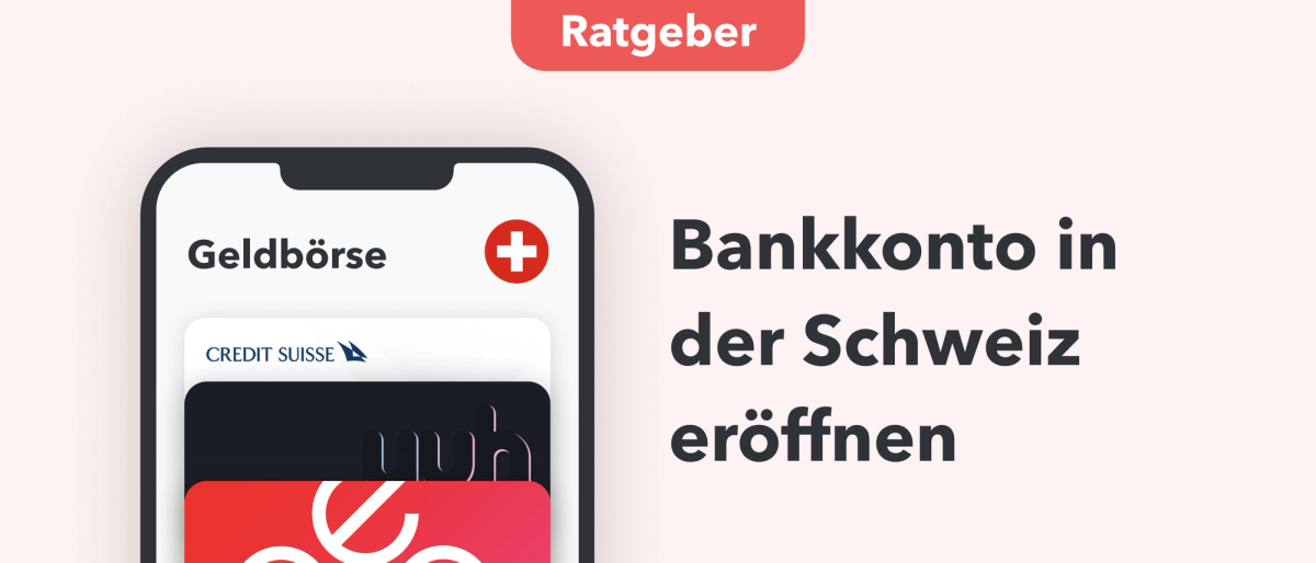 Bankkonto in der Schweiz? So geht's auch ohne Wohnsitz!