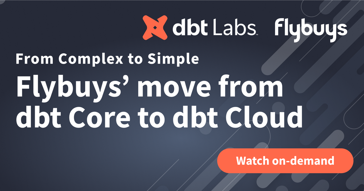 From complex to simple: Flybuys' move from dbt Core to dbt Cloud | dbt Labs