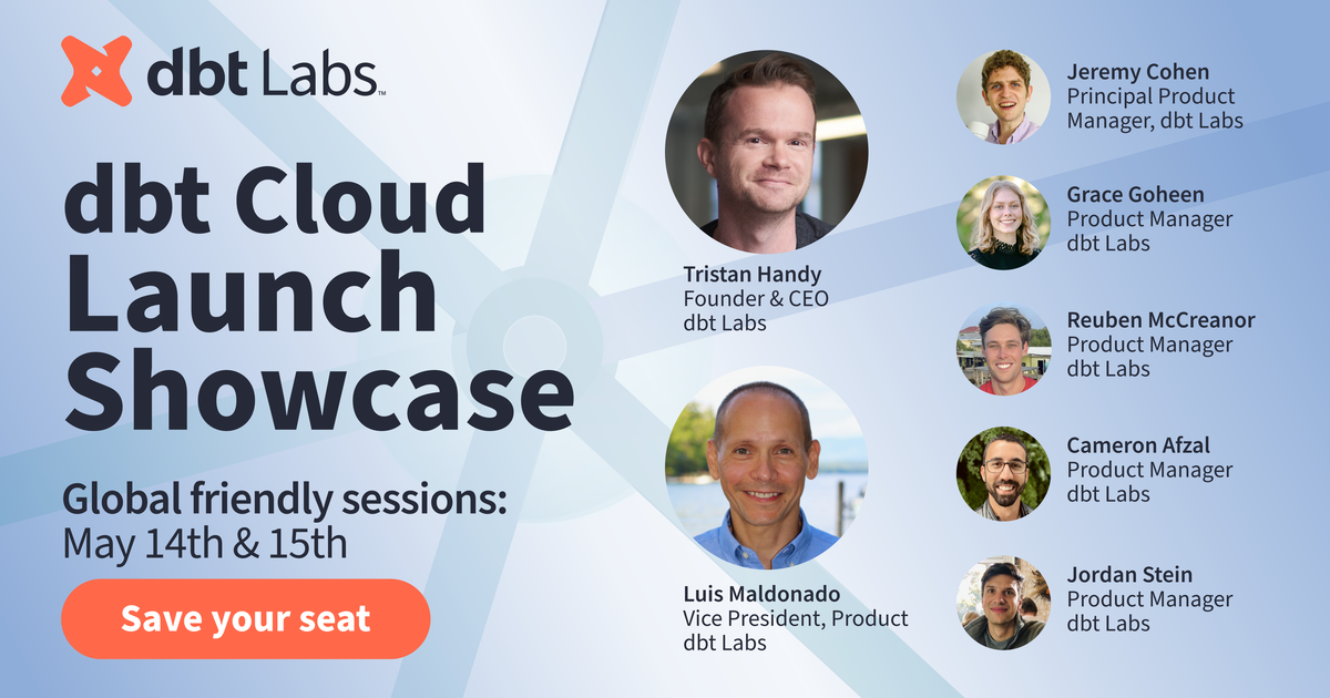 dbt Cloud Launch Showcase | dbt Labs