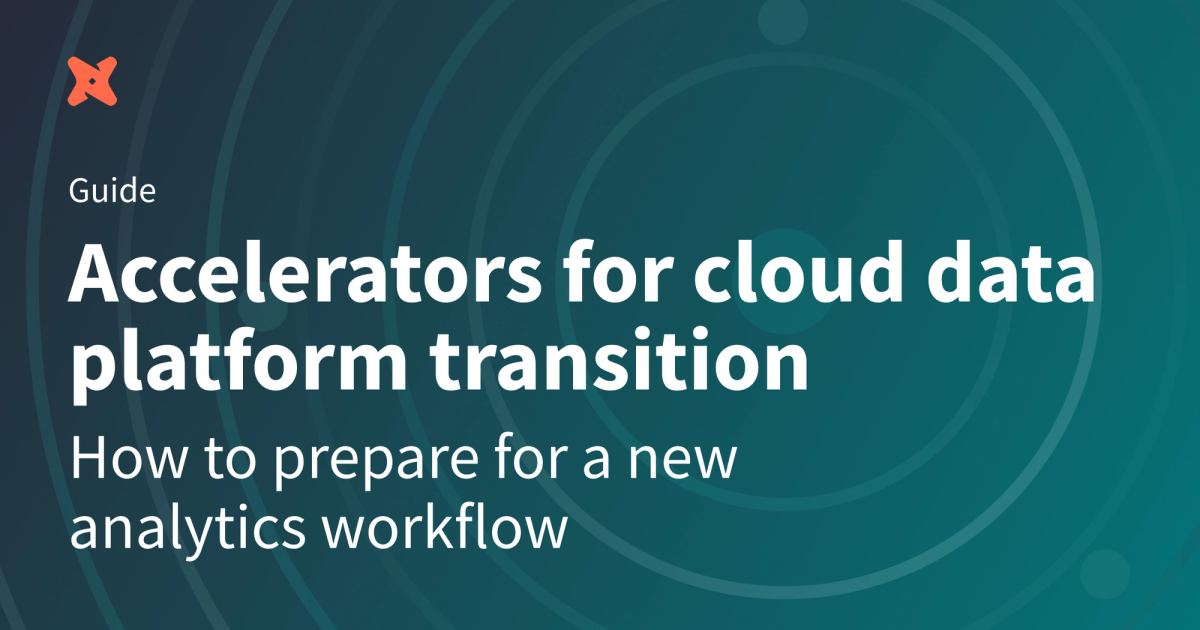 Modernize your data stack with a faster cloud transition | dbt Labs