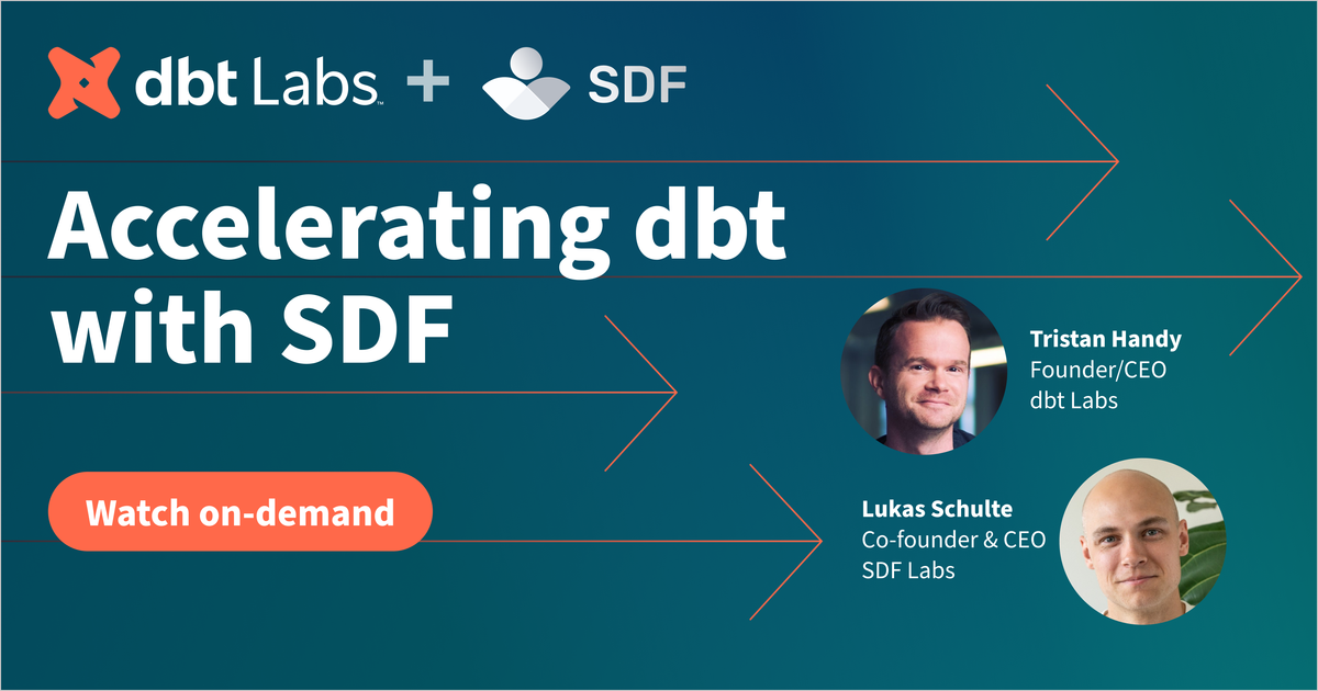 Accelerating dbt with SDF | dbt Labs