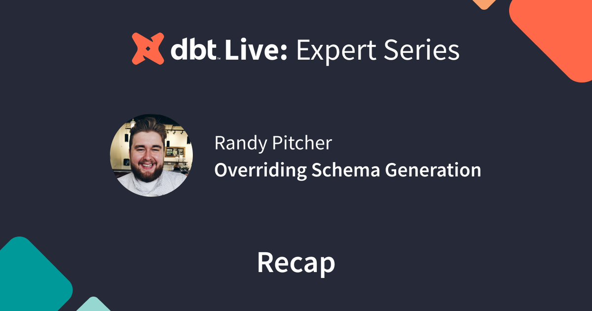 Overriding Schema Generation | dbt Labs