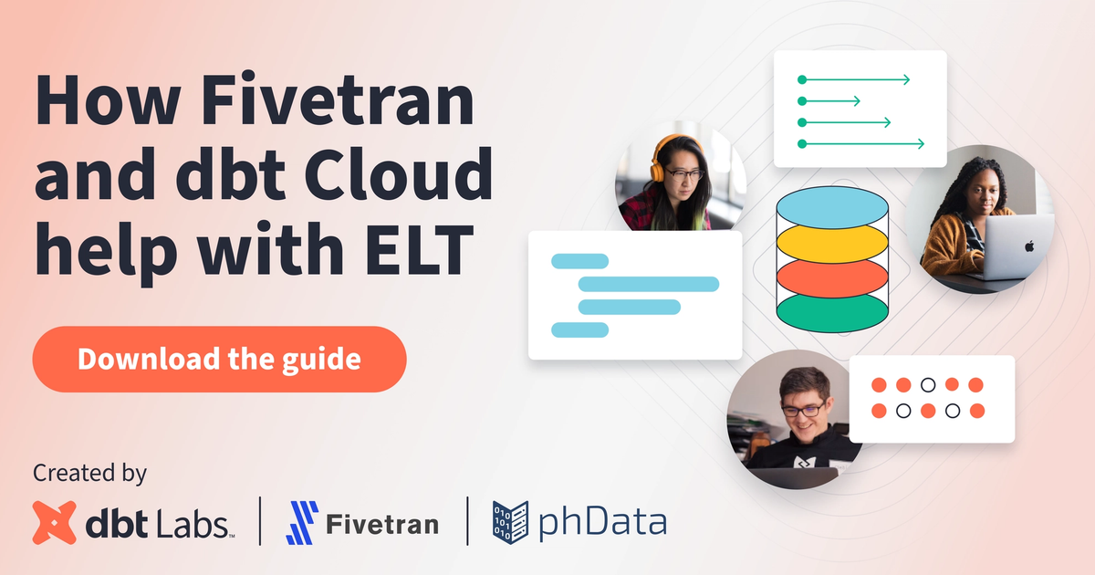 How Fivetran And Dbt Cloud Optimize Elt Dbt Labs
