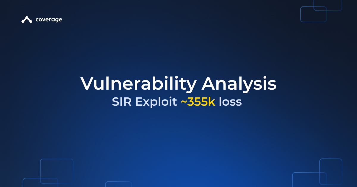 SIR Exploit ~355k loss | Vulnerability Analysis | Coverage Labs