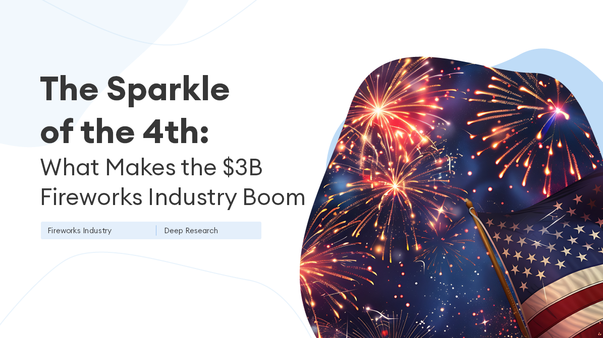 The Sparkle of the 4th: What Makes the $3B Fireworks Industry Boom